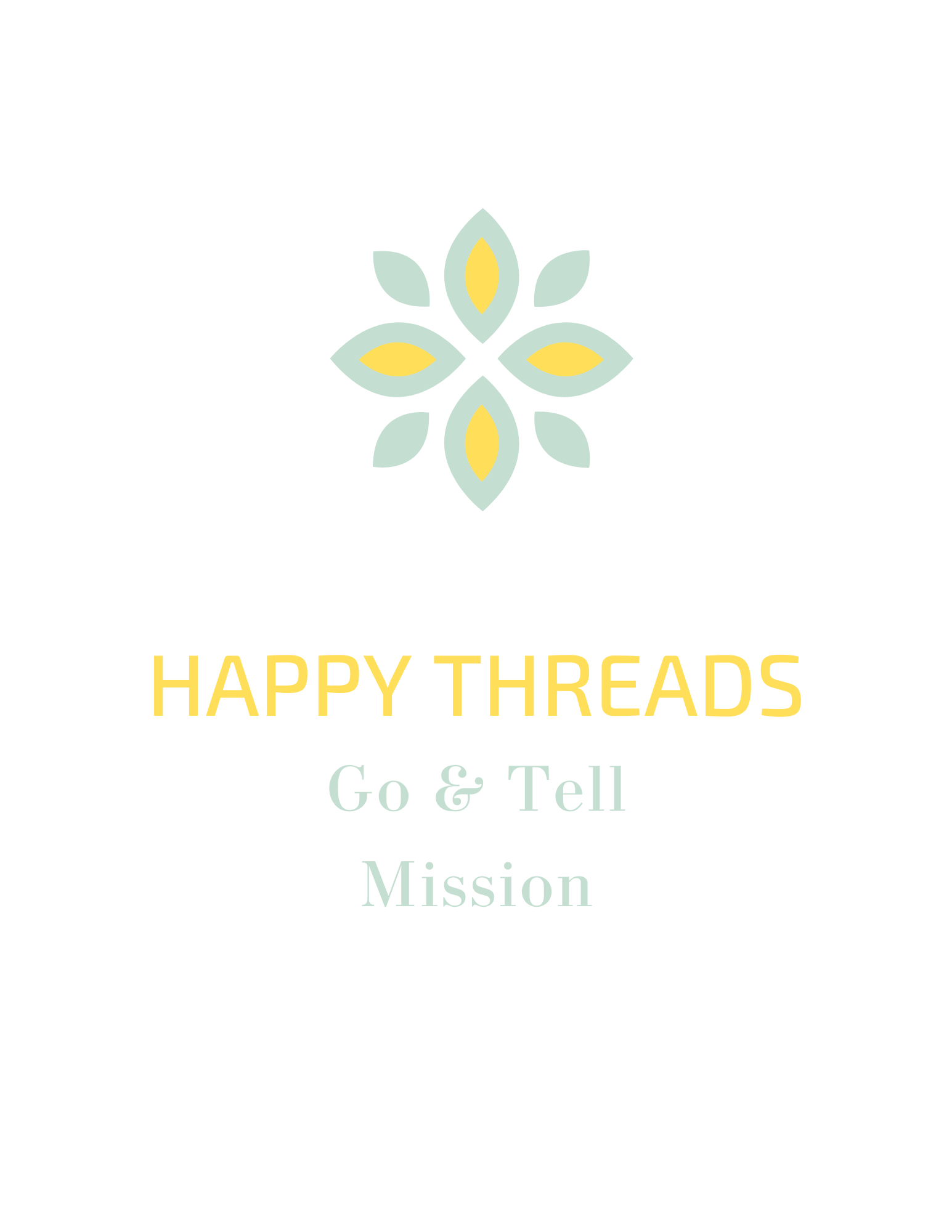 Go and Tell Mission – Happy Threads Apparel